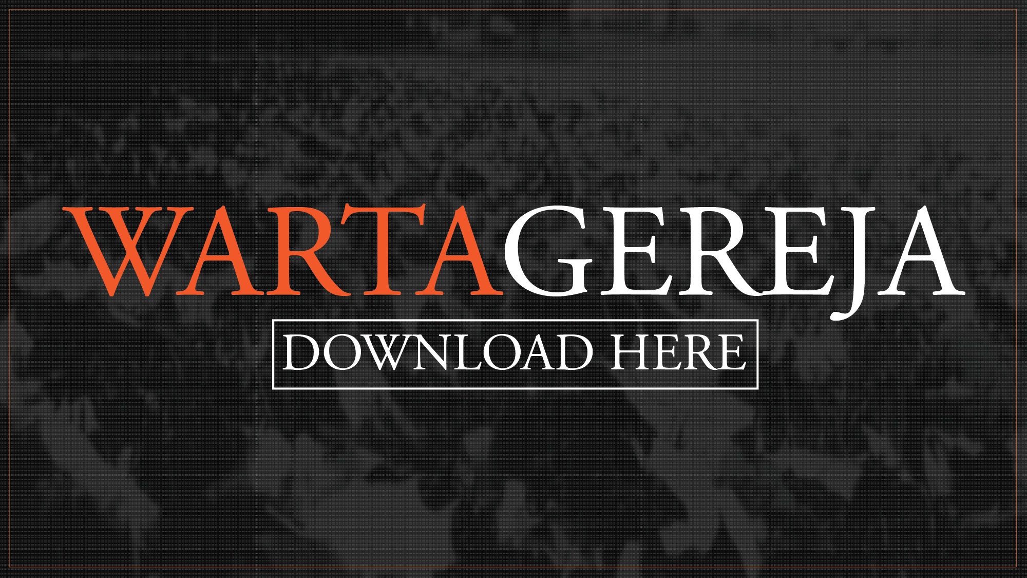 Warta - Gereja Satu Jam Saja - GSJS Church